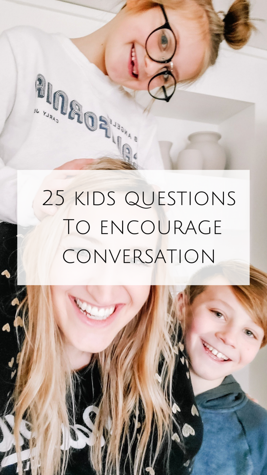 25 Questions for Kids to Encourage Connection and Conversation - Showit ...